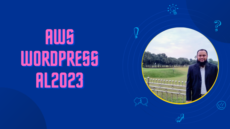 Step-by-Step Guide: Installing WordPress on Amazon Linux 2023 – AWS ...